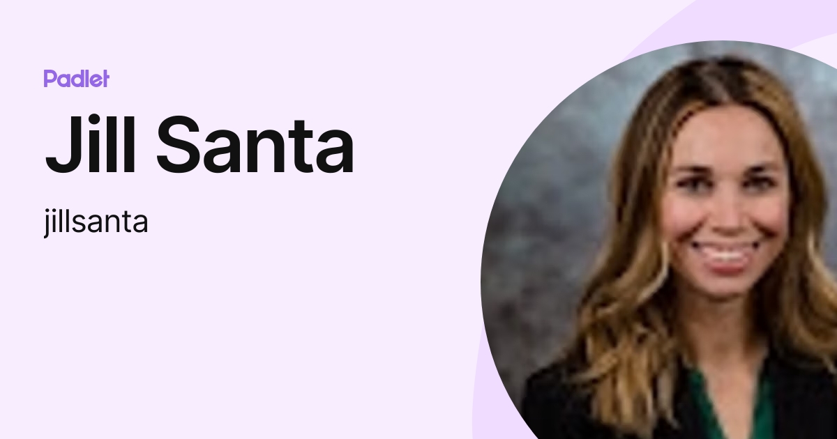 Jill Santa (jillsanta) profile | Padlet
