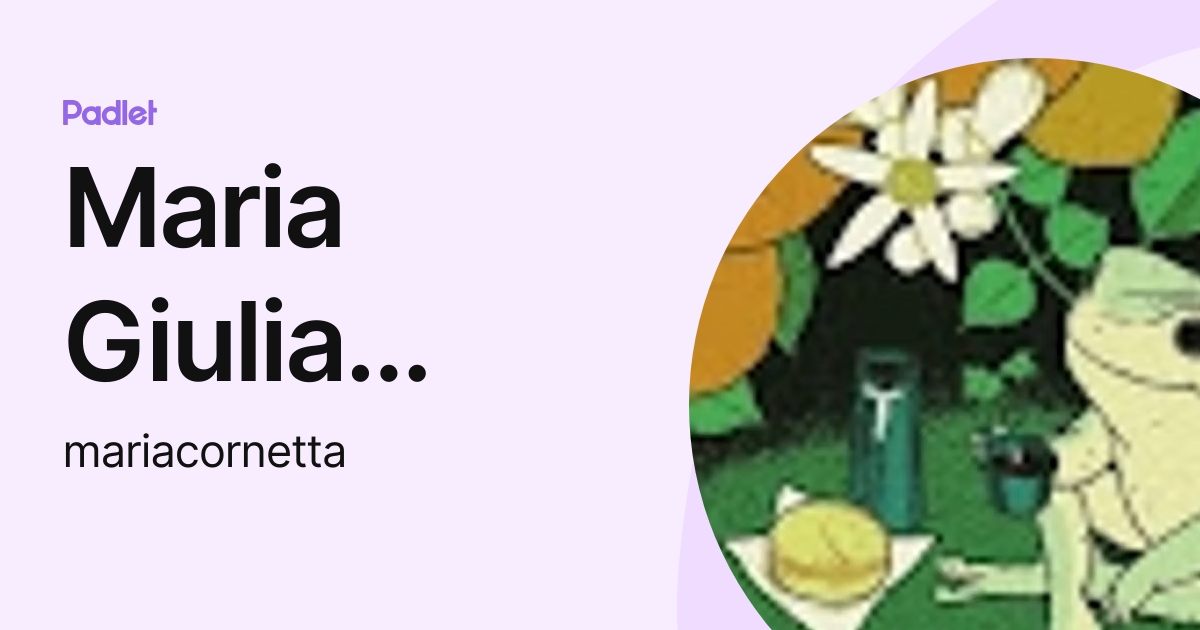 Maria Giulia Camilo Cornetta (mariacornetta) profile | Padlet