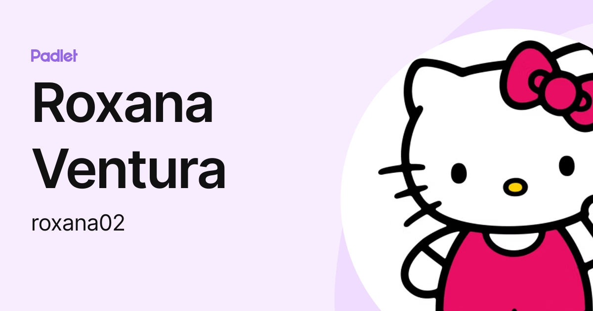 Roxana Ventura (roxana02) profile | Padlet