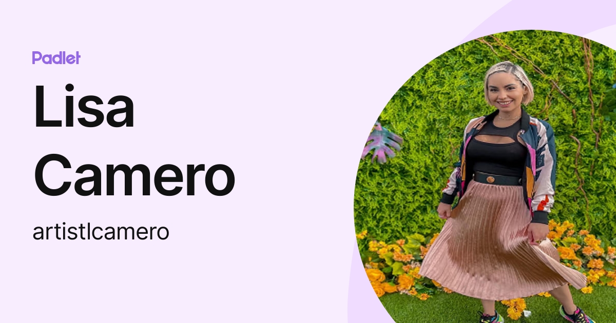 Lisa Camero (artistlcamero) profile | Padlet