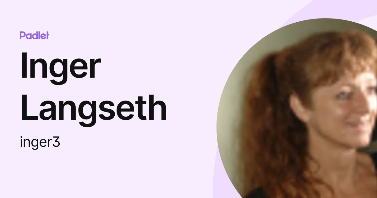 Inger Langseth (inger3) profile | Padlet