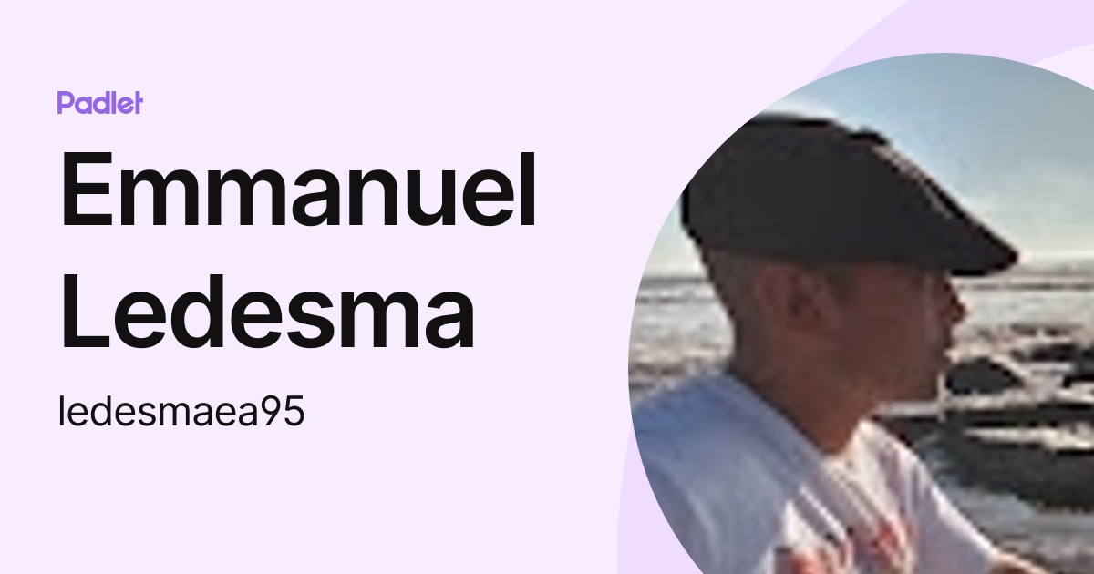 Emmanuel Ledesma (ledesmaea95) profile | Padlet