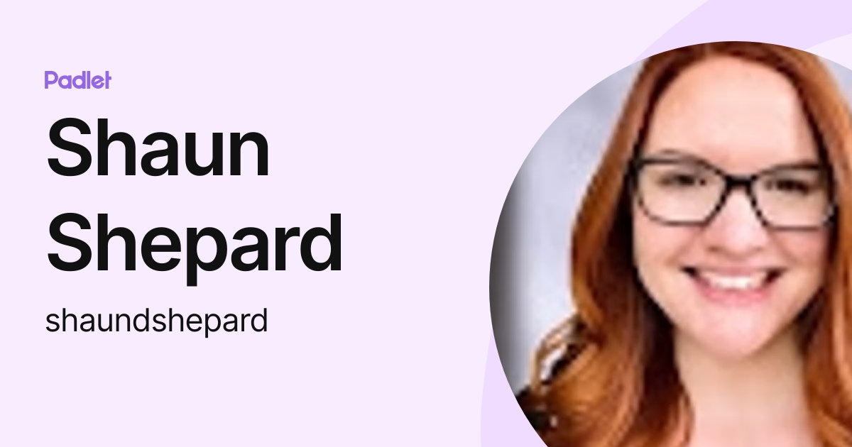 Shaun Shepard (shaundshepard) profile | Padlet