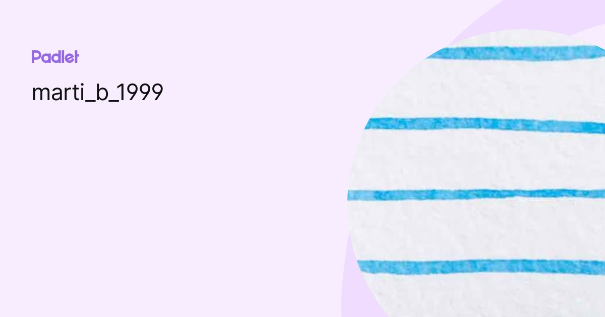 marti_b_1999 profile | Padlet