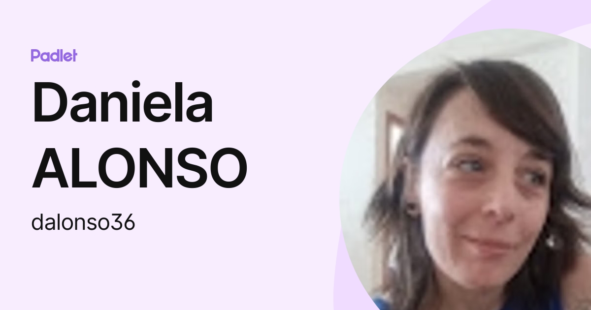 Daniela ALONSO (dalonso36) profile | Padlet