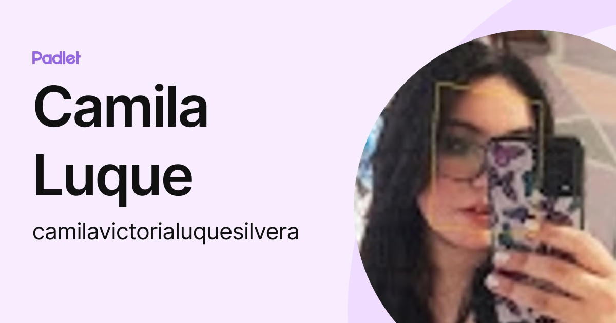Camila Luque (camilavictorialuquesilvera) profile | Padlet
