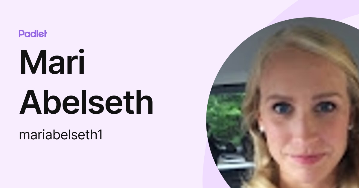Mari Abelseth (mariabelseth1) profile | Padlet