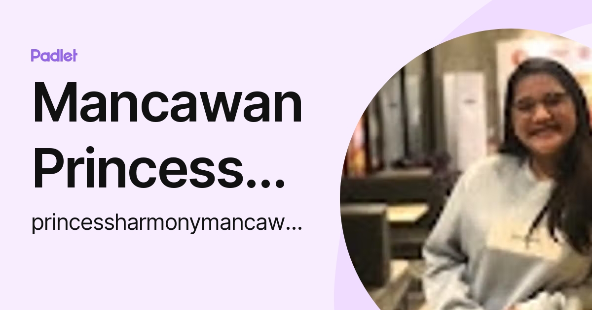 Mancawan Princess Harmony (princessharmonymancawan) profile | Padlet