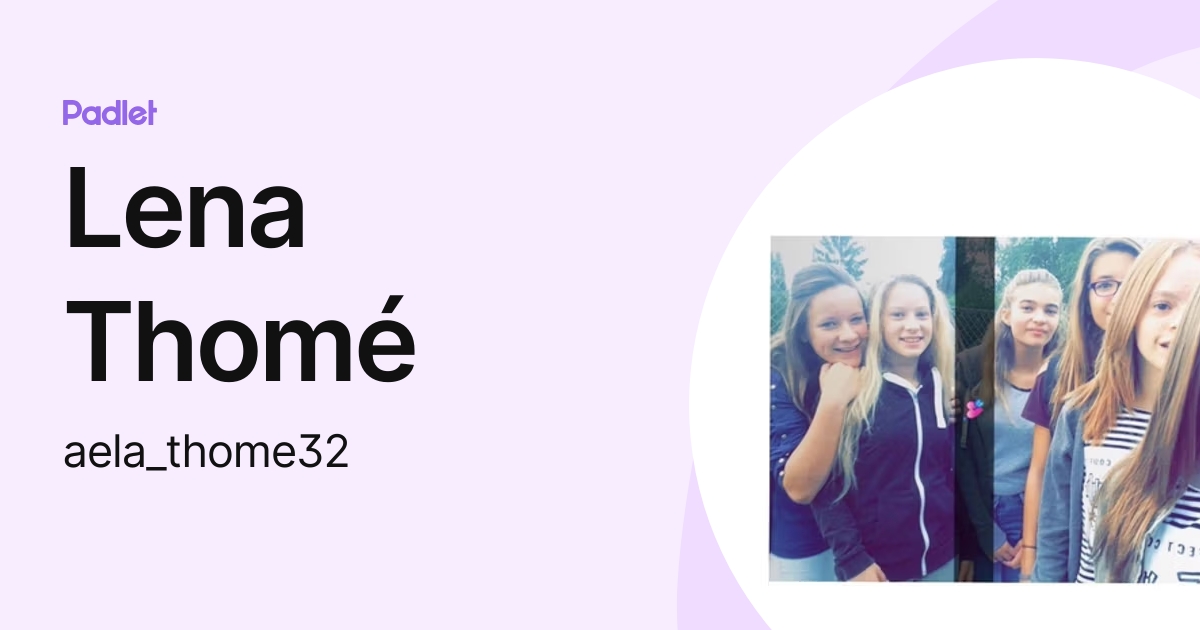 Lena Thomé Aela Thome32 Profile Padlet