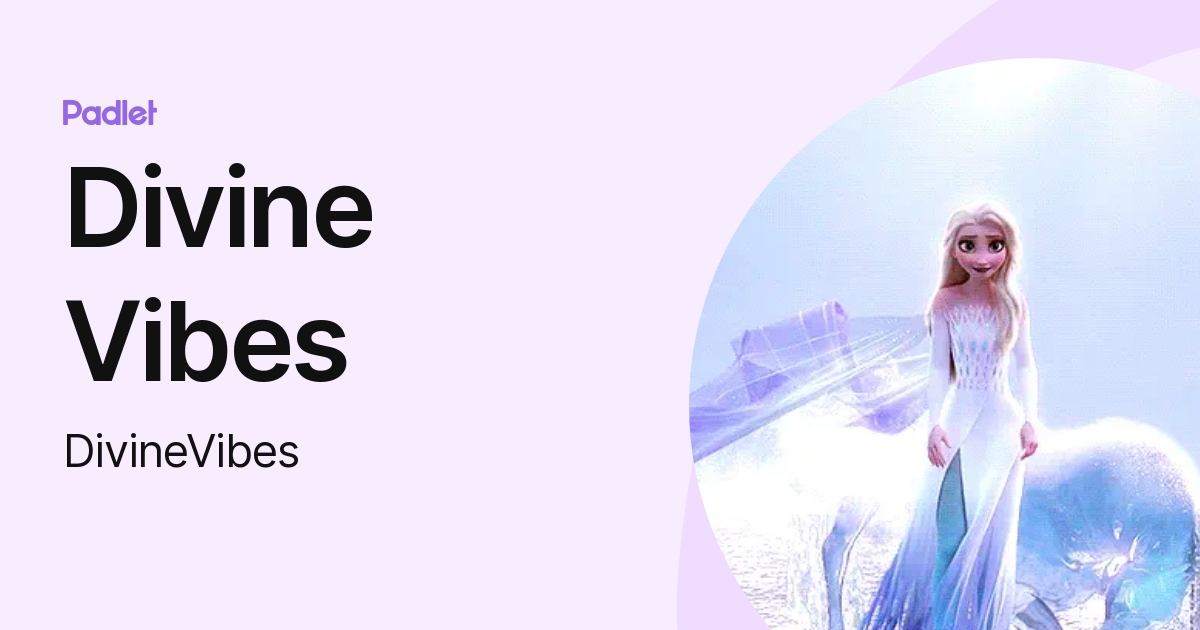 Divine Vibes (DivineVibes) profile | Padlet