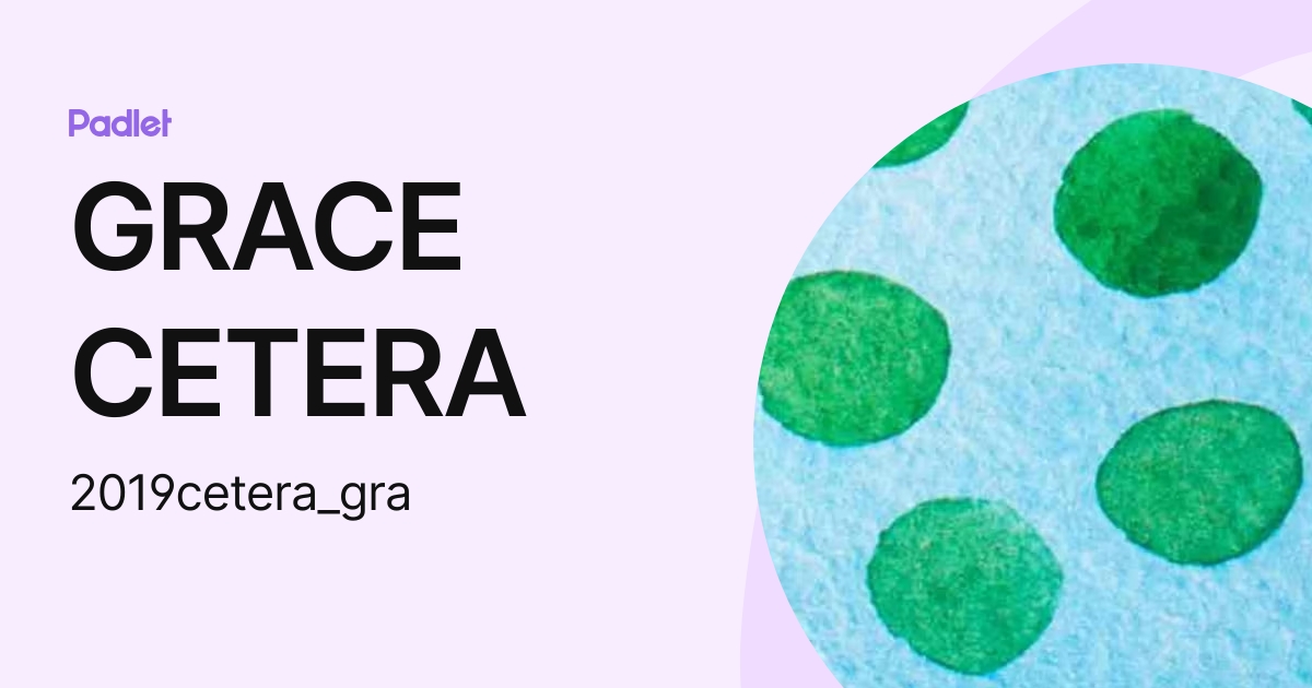 Grace Cetera 2019cetera Gra Profile Padlet