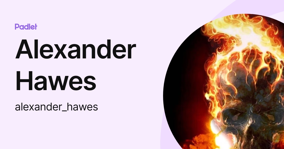 Alexander Hawes (alexander_hawes) profile | Padlet