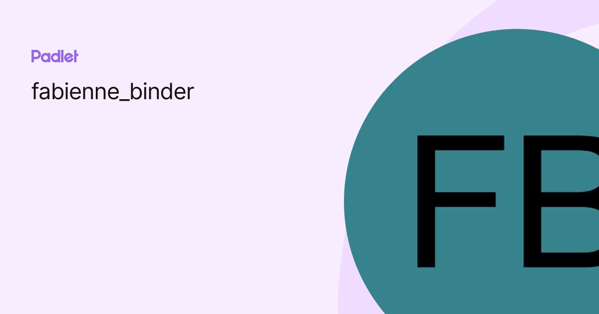 fabienne_binder profile | Padlet