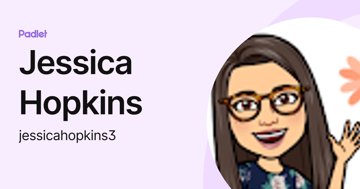 Jessica Hopkins (jessicahopkins3) profile | Padlet