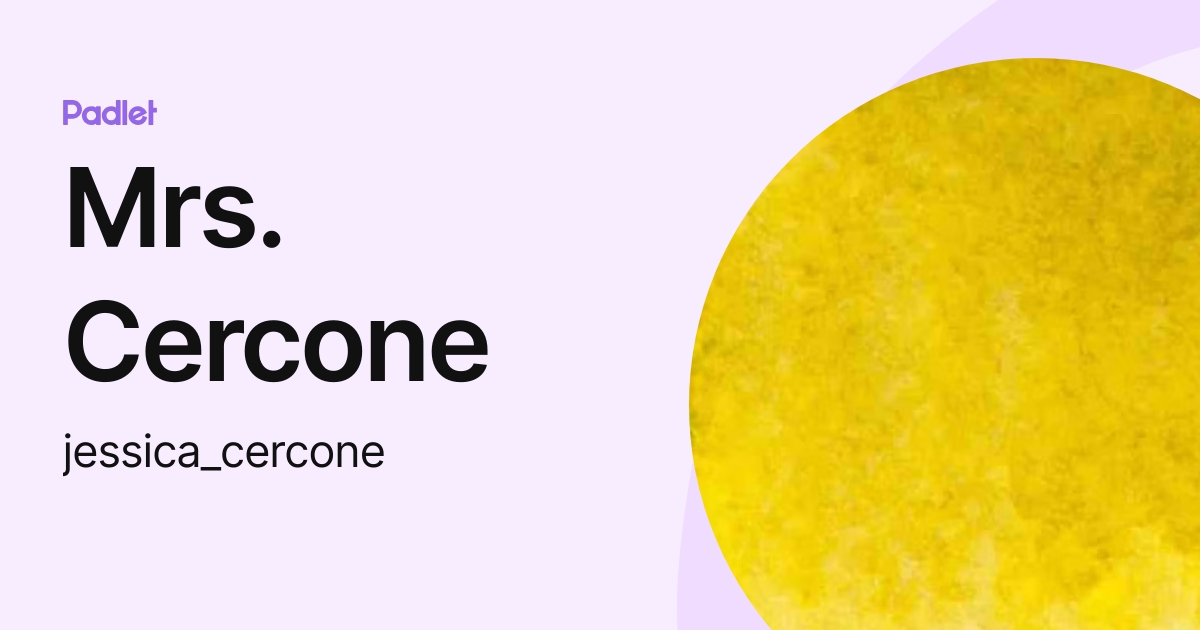 Mrs. Cercone (jessica_cercone) profile | Padlet