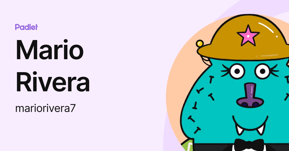 Mario Rivera (mariorivera7) profile | Padlet