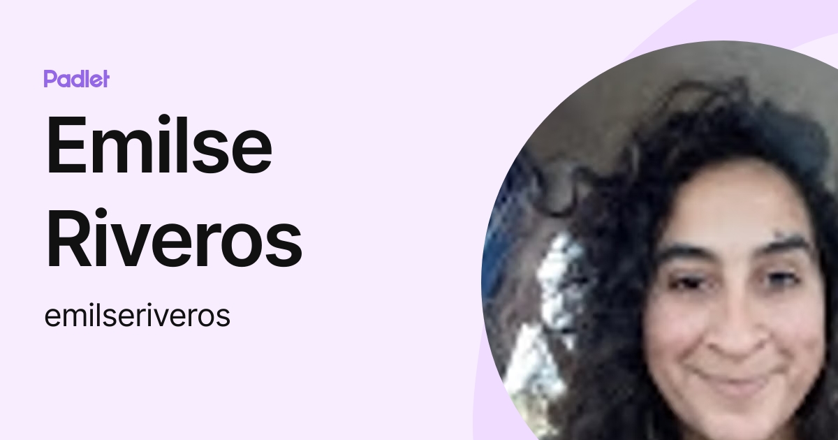 Emilse Riveros (emilseriveros) profile | Padlet