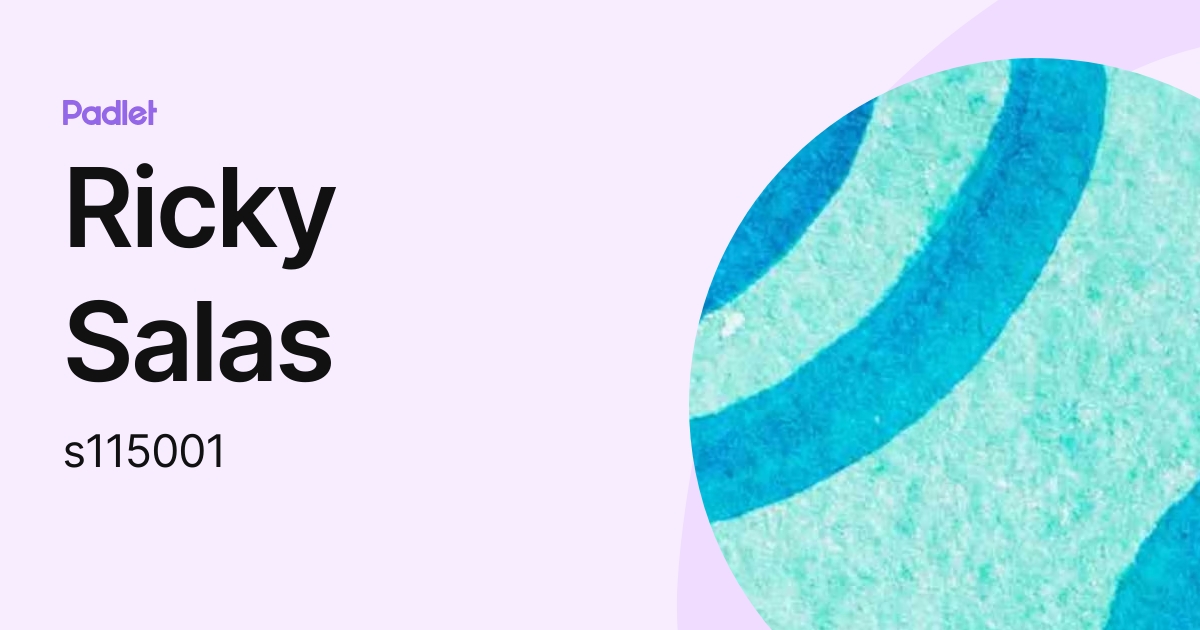 Ricky Salas (s115001) profile | Padlet