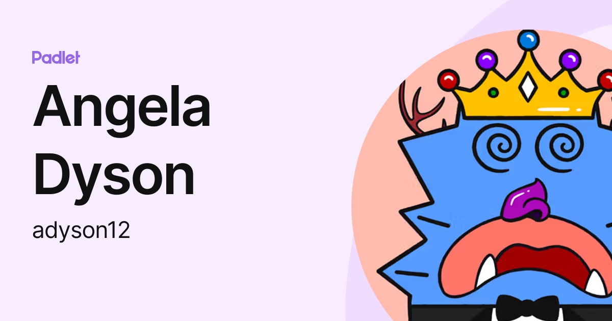Angela Dyson (adyson12) profile | Padlet