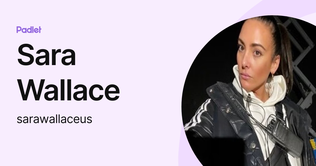 Sara Wallace (sarawallaceus) profile | Padlet