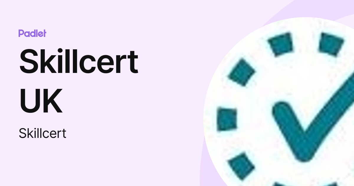 Skillcert UK (Skillcert) profile | Padlet