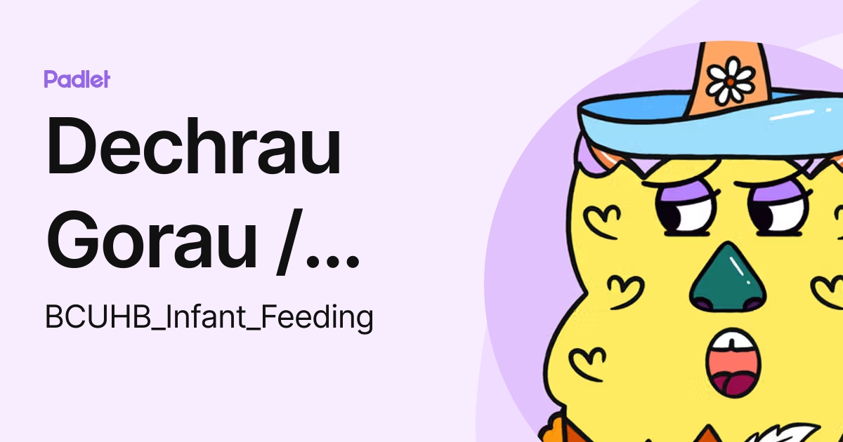 Dechrau Gorau / Best Start (BCUHB_Infant_Feeding) profile | Padlet