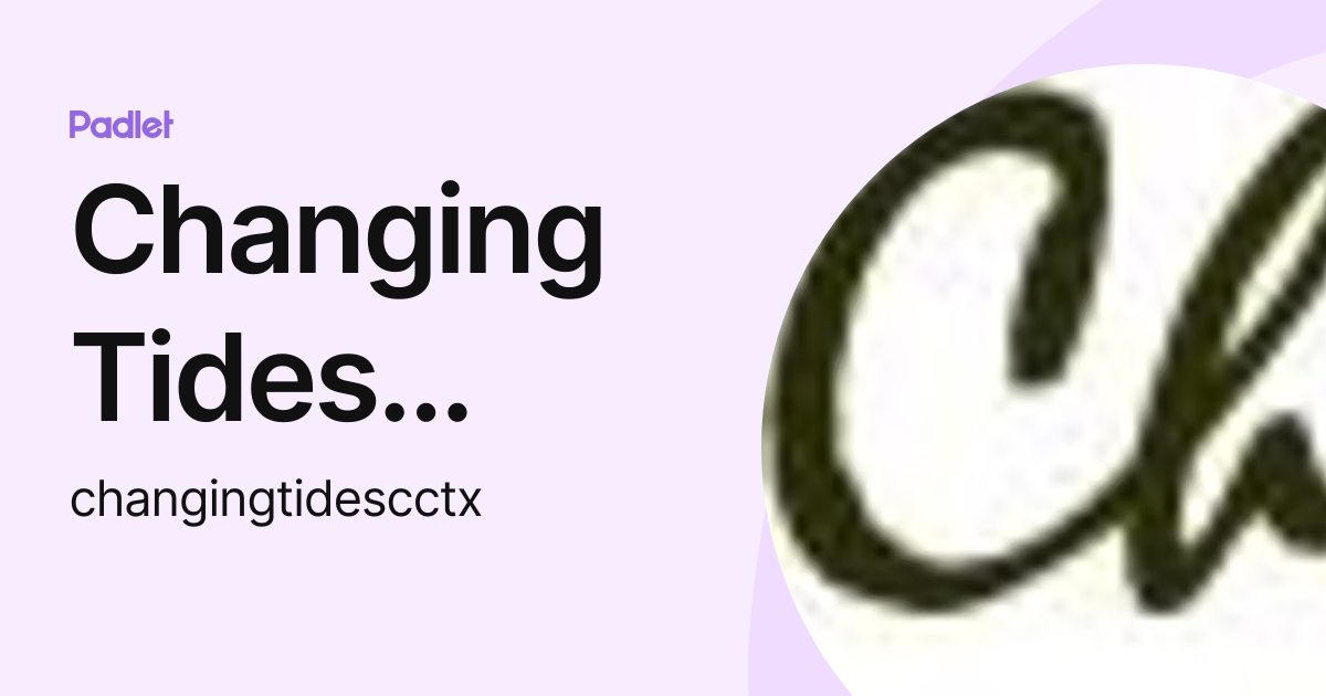 Changing Tides Counseling! (changingtidescctx) profile | Padlet