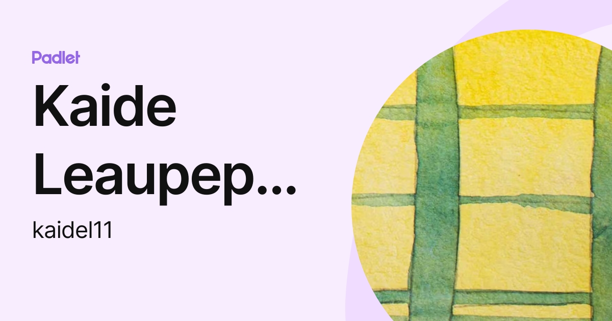 Kaide Leaupepe'toia (kaidel11) profile | Padlet