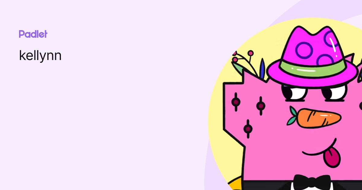 kellynn profile | Padlet