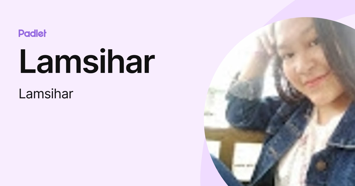Lamsihar (Lamsihar) profile | Padlet