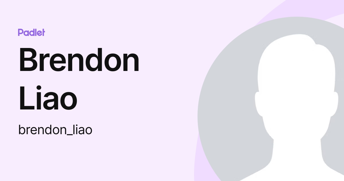 Brendon Liao (brendon_liao) profile | Padlet