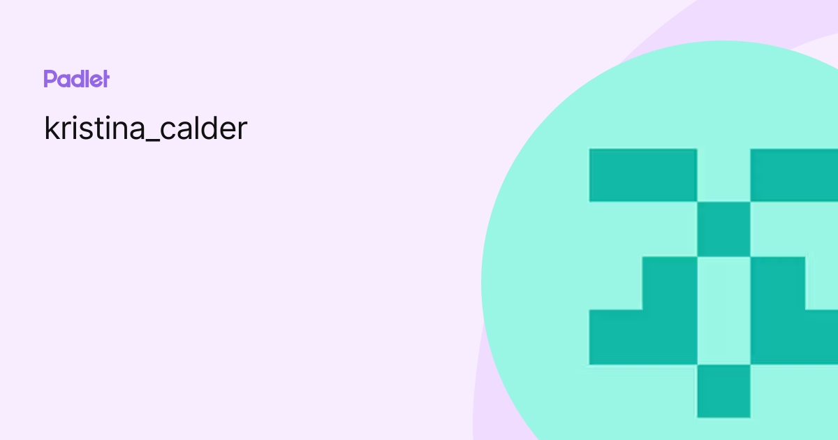 kristina_calder profile | Padlet
