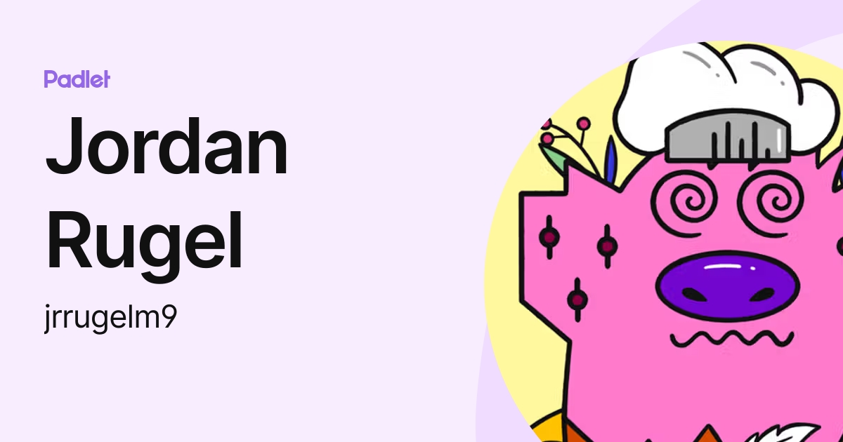 Jordan Rugel (jrrugelm9) profile | Padlet