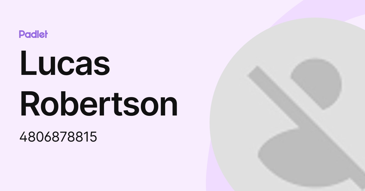 Lucas Robertson (4806878815) profile | Padlet