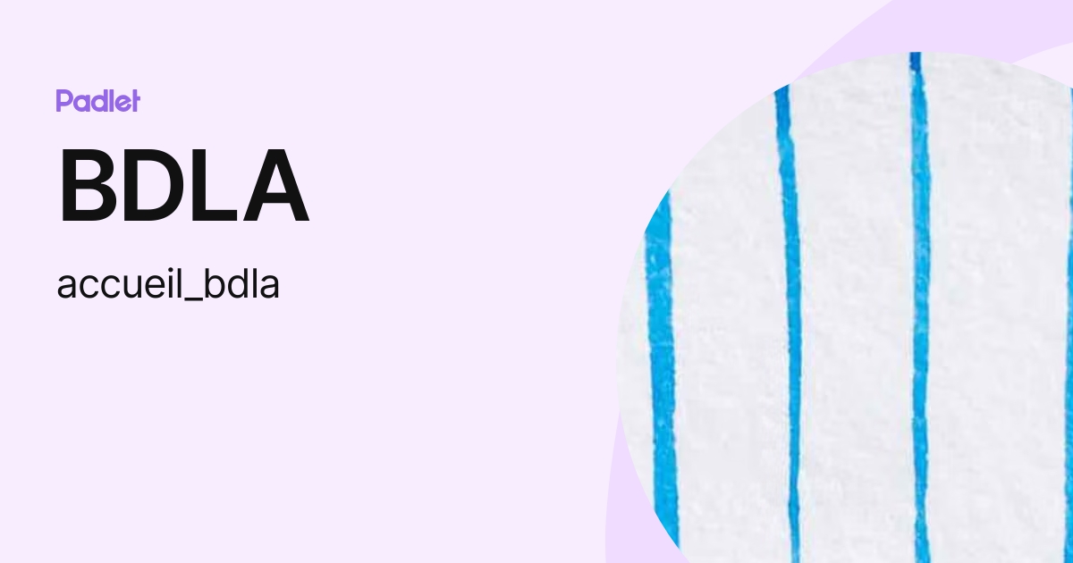 BDLA (accueil_bdla) profile | Padlet