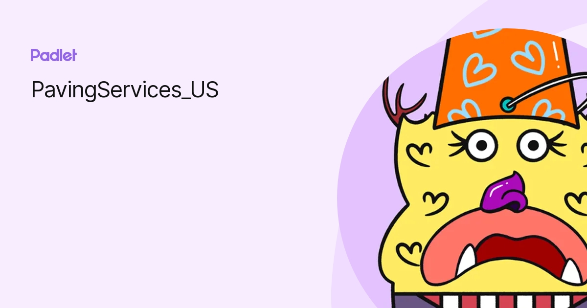 PavingServices_US profile | Padlet