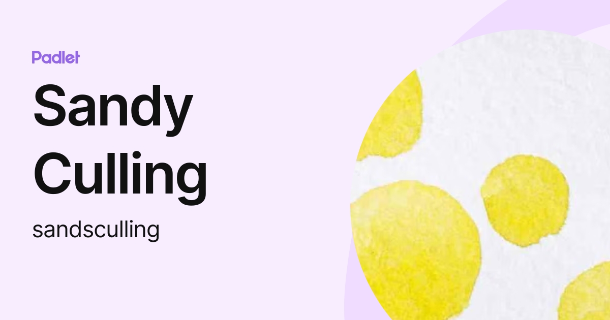 Sandy Culling (sandsculling) profile | Padlet