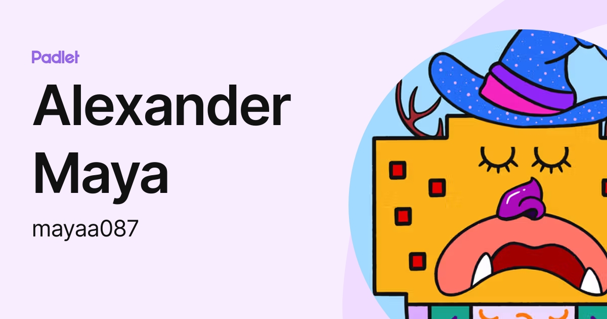 Alexander Maya (mayaa087) profile | Padlet
