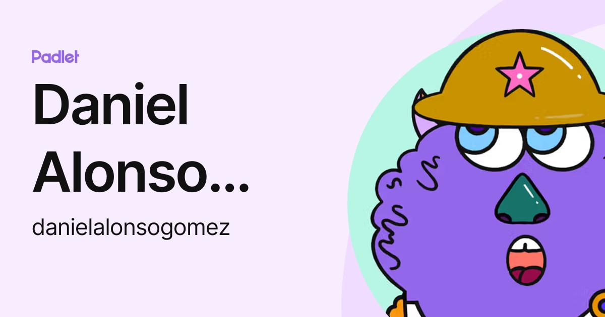 Daniel Alonso Gómez (danielalonsogomez) profile | Padlet
