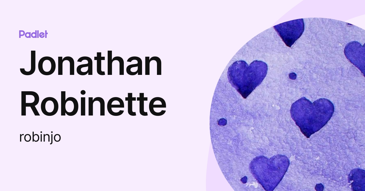 Jonathan Robinette (robinjo) profile | Padlet