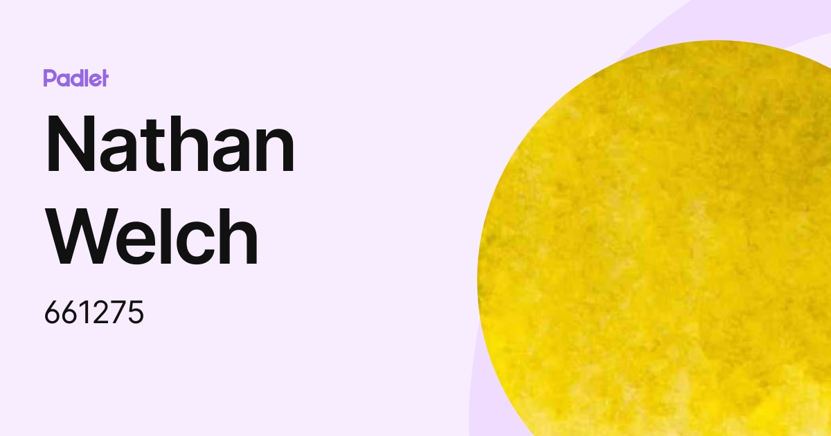 Nathan Welch (661275) profile | Padlet