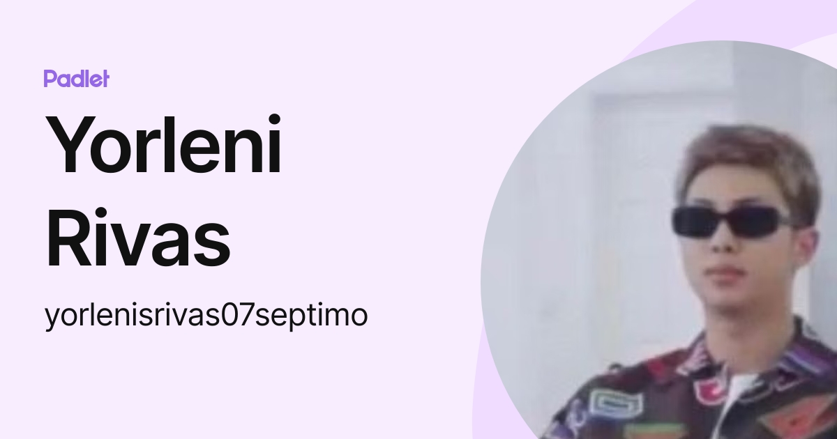 Yorleni Rivas (yorlenisrivas07septimo) profile | Padlet