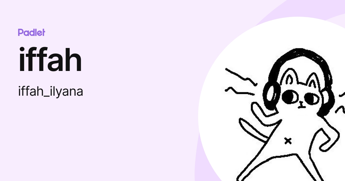 iffah (iffah_ilyana) profile | Padlet
