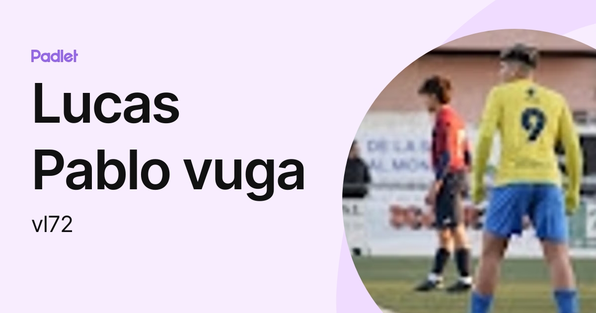 Perfil de Lucas Pablo vuga (vl72) | Padlet