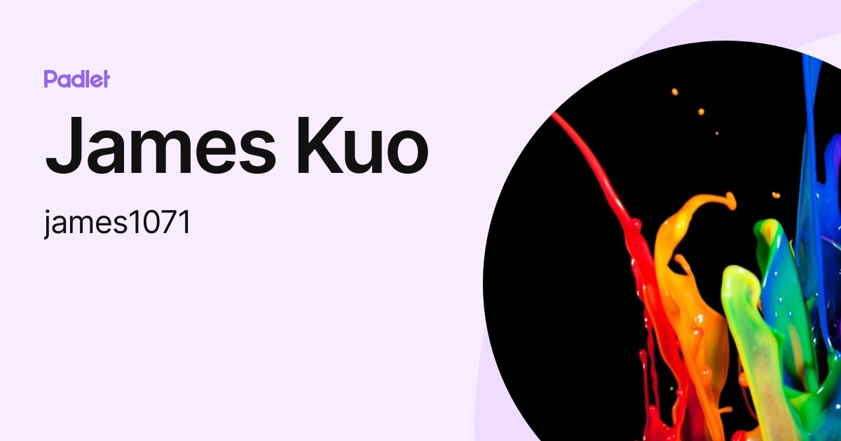 James Kuo James1071 Profile Padlet