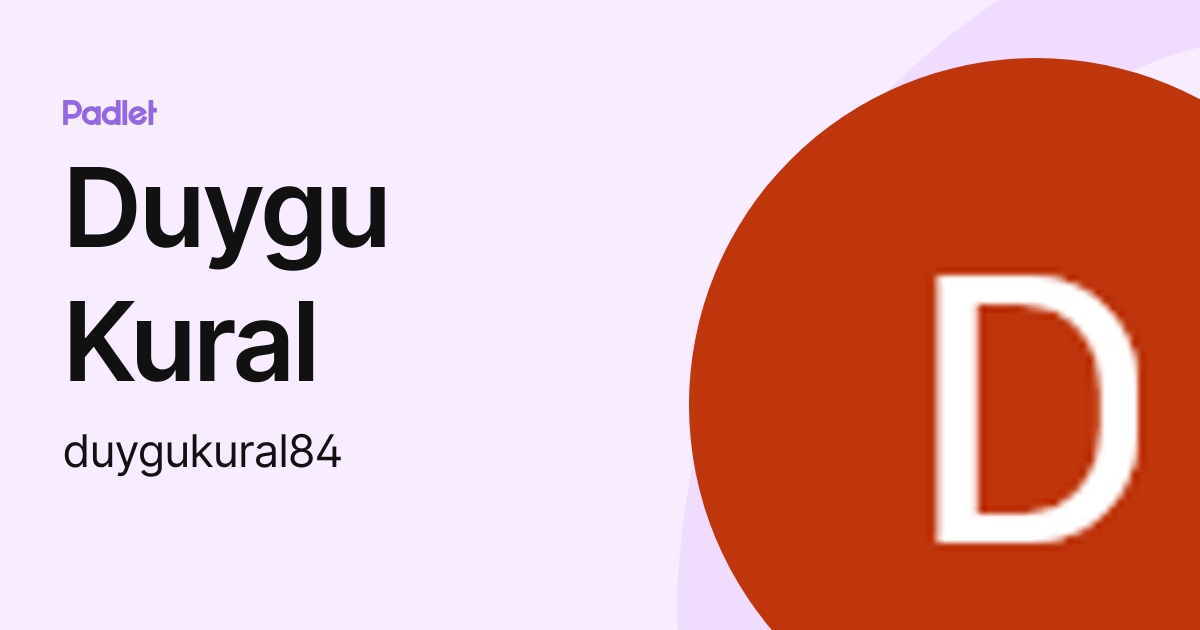 Duygu Kural (duygukural84) profile | Padlet