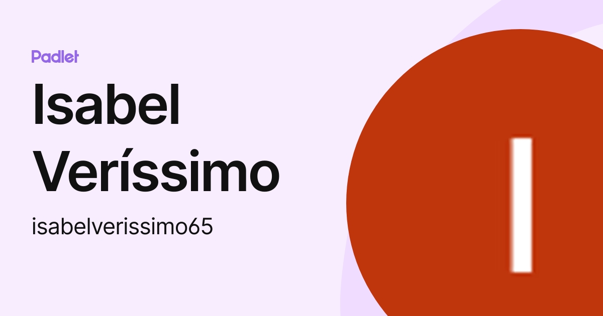 Isabel Veríssimo (isabelverissimo65) perfil | Padlet