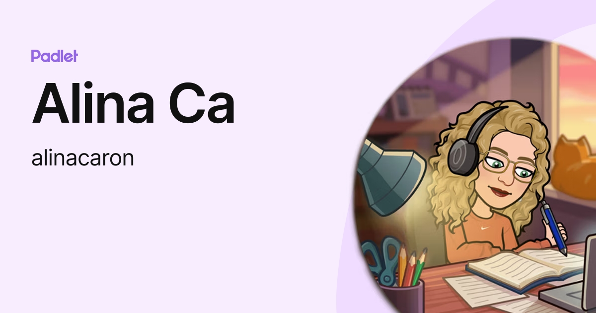 Alina Ca (alinacaron) profile | Padlet
