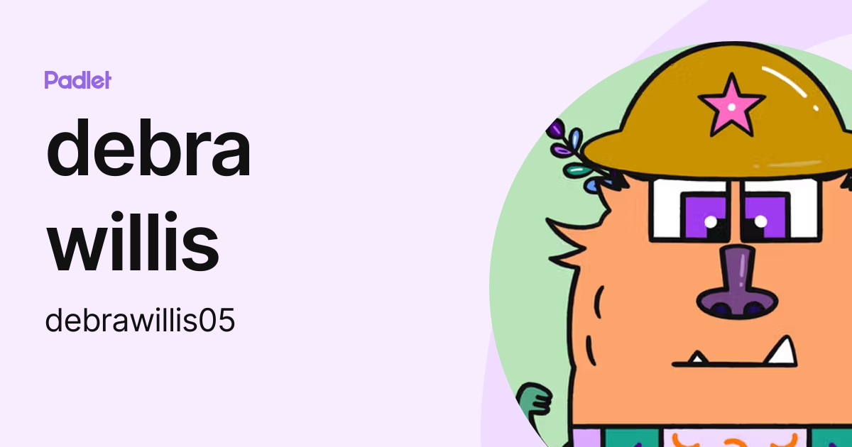 debra willis (debrawillis05) profile | Padlet