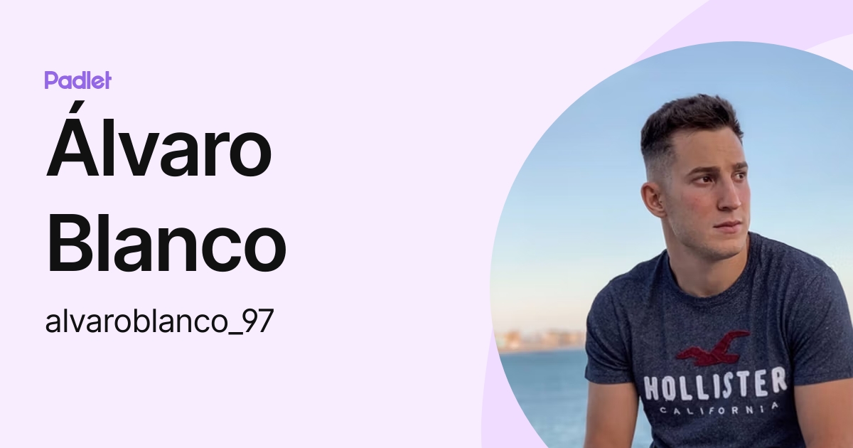Álvaro Blanco (alvaroblanco_97) profile | Padlet